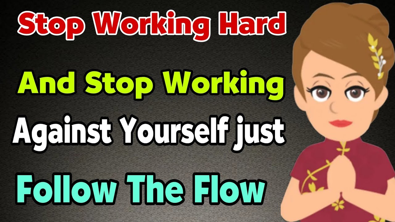 Abraham Hicks * Get The Energy And Follow The Flow " Stop Working ...