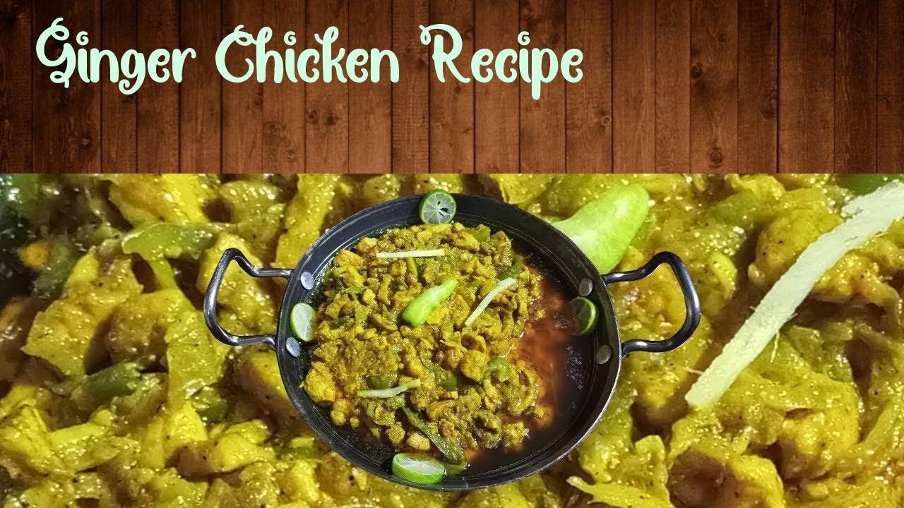 Ginger Chicken Curry | Ginger Chicken Recipe | Restaurant Style Ginger ...