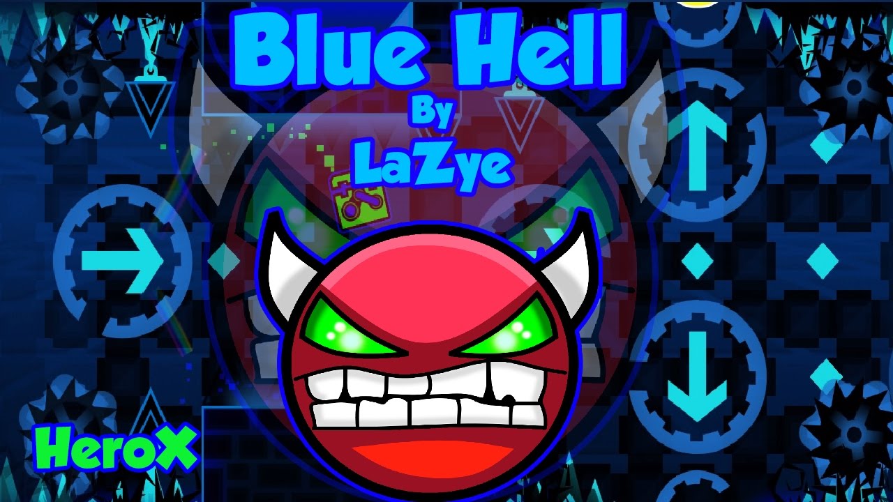 Geometry Dash 2.01 (Demon) - Blue Hell by LaZye - Herox14 - YouTube