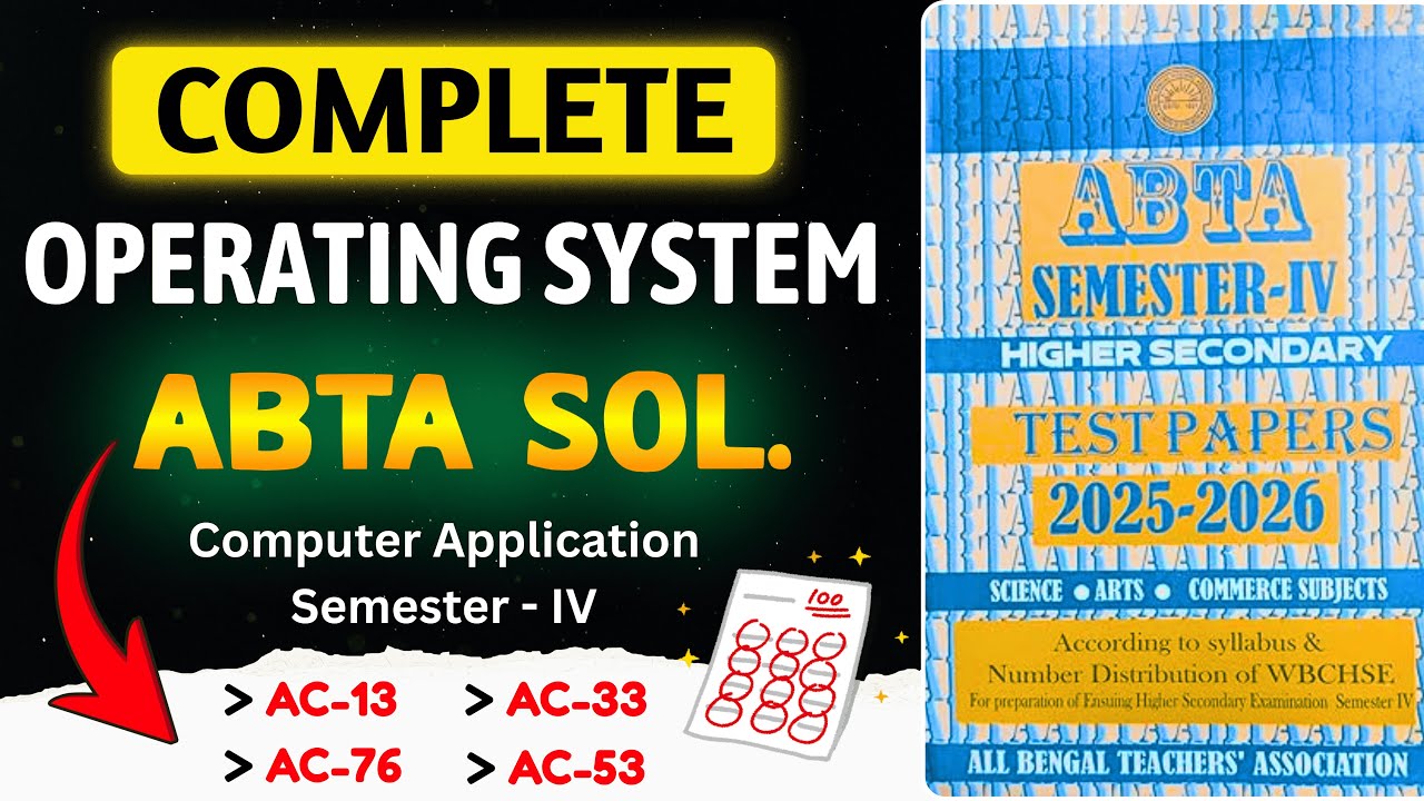 Complete ABTA OS Questions Solution 2026 | Class 12 Sem 4 Computer ...