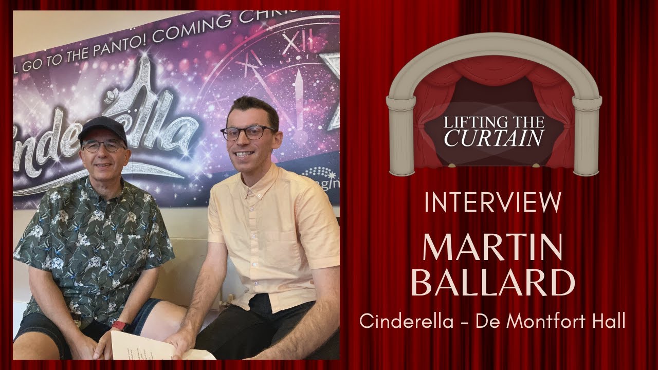 Martin Ballard - Cinderella De Montfort Hall Interview - YouTube