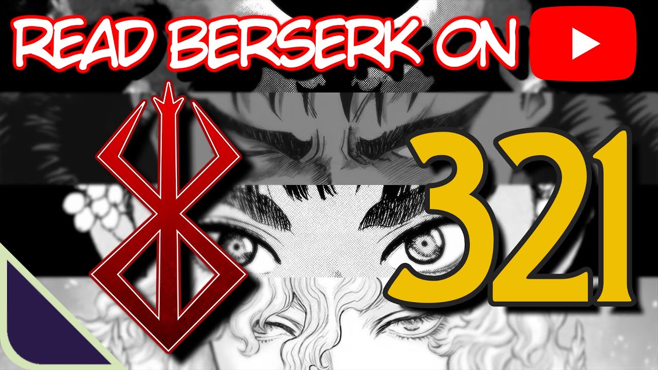BERSERK 4K - HAWK OF THE MILLENIUM EMPIRE ARC - CHAPTER 130 [306] (321 ...