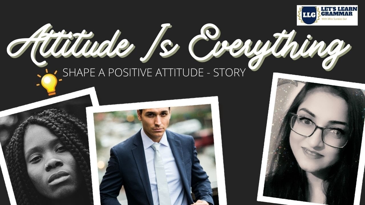 Attitude is Everything | Practice your skills by a short story ...