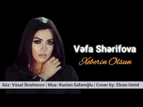 Vəfa Şərifova Xəbərin Olsun 2019 (Vefa Serifova Xeberin Olsun2019)