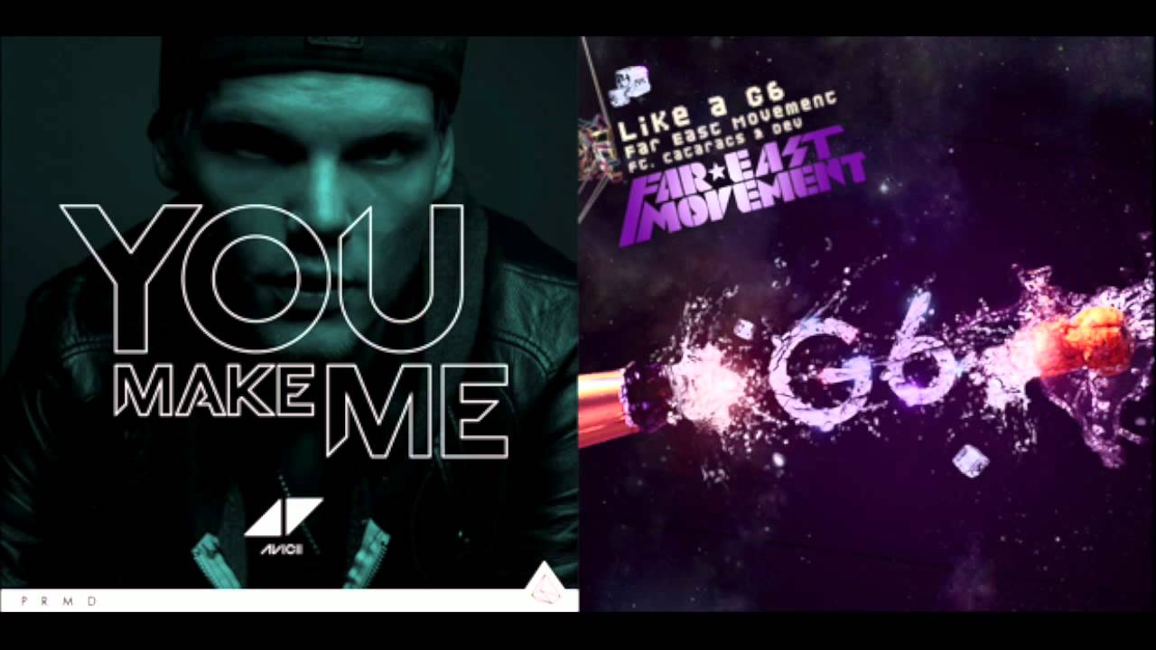 You Make Me Like A G6 (Mashup Remix) - YouTube