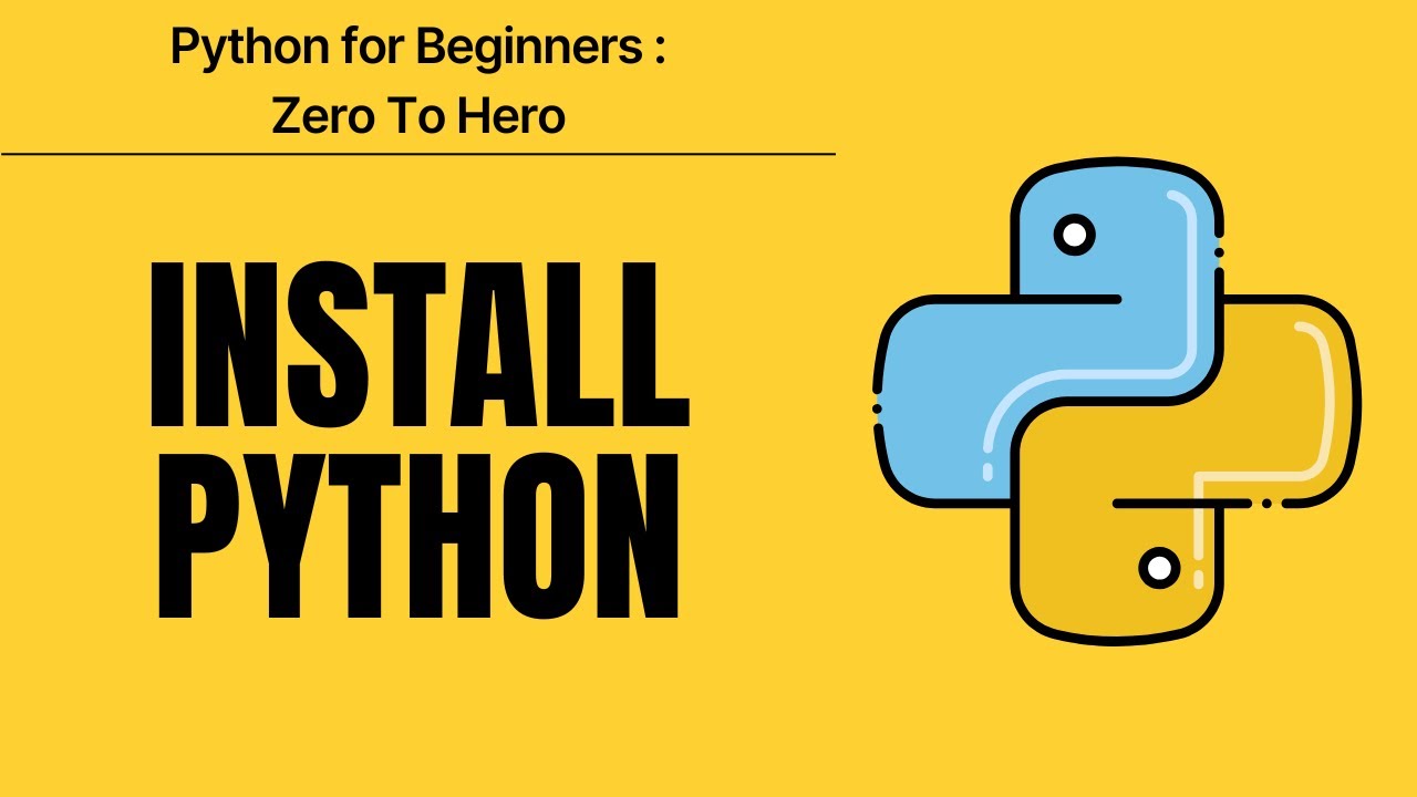 2 - Python for Beginners : Zero to Hero - Python Installation - YouTube