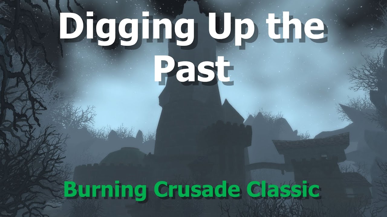 Digging Up the Past--TBC Classic - YouTube