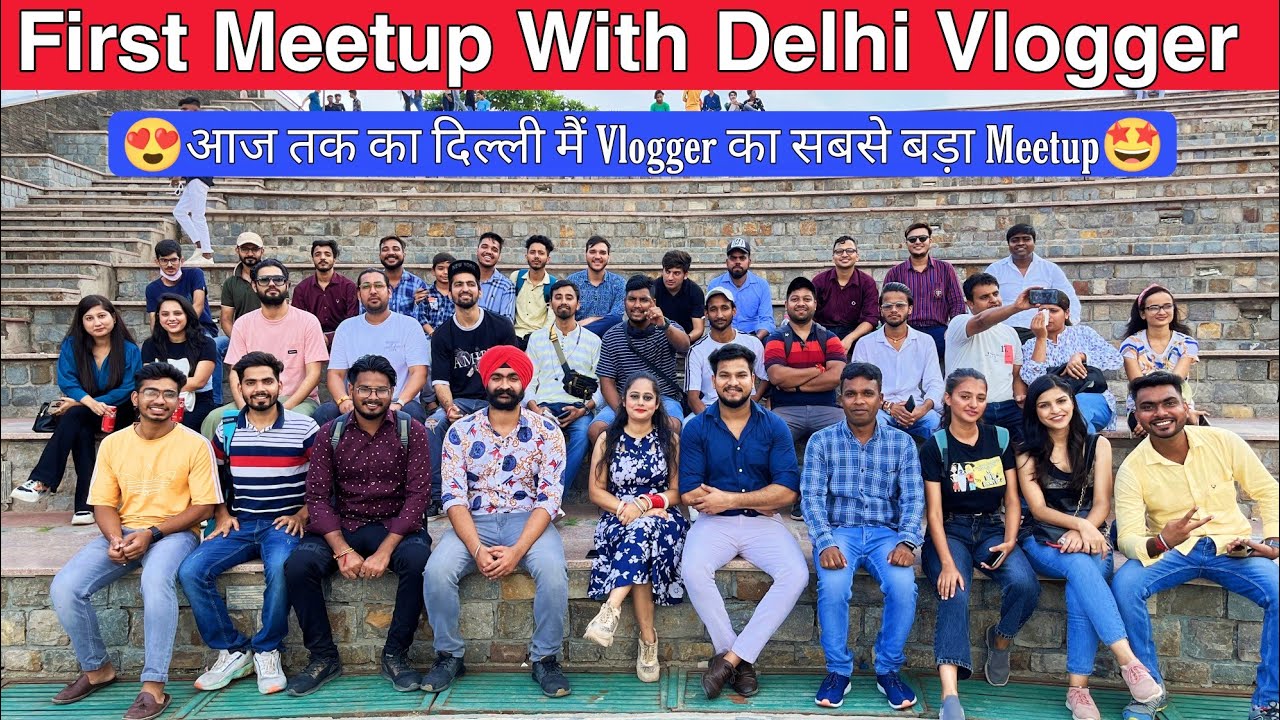 My First Meetup With Delhi Vlogger Meetup | आज तक का दिल्ली मैं Vlogger ...