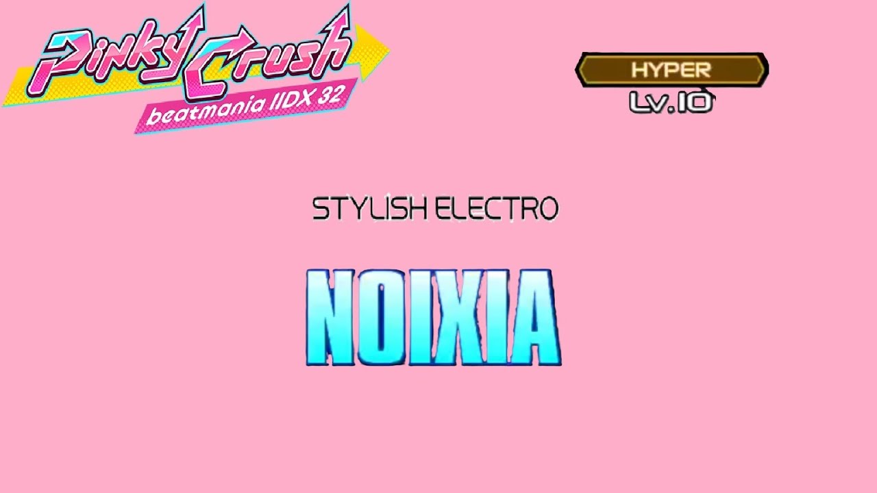 【beatmania IIDX 32 Pinky Crush】NOIXIA(SPH) - YouTube
