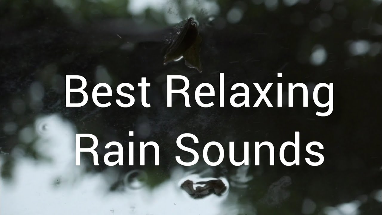 ASMR Rain Sounds for Sleeping | Best Relaxing Rain Sounds | Feel the ...