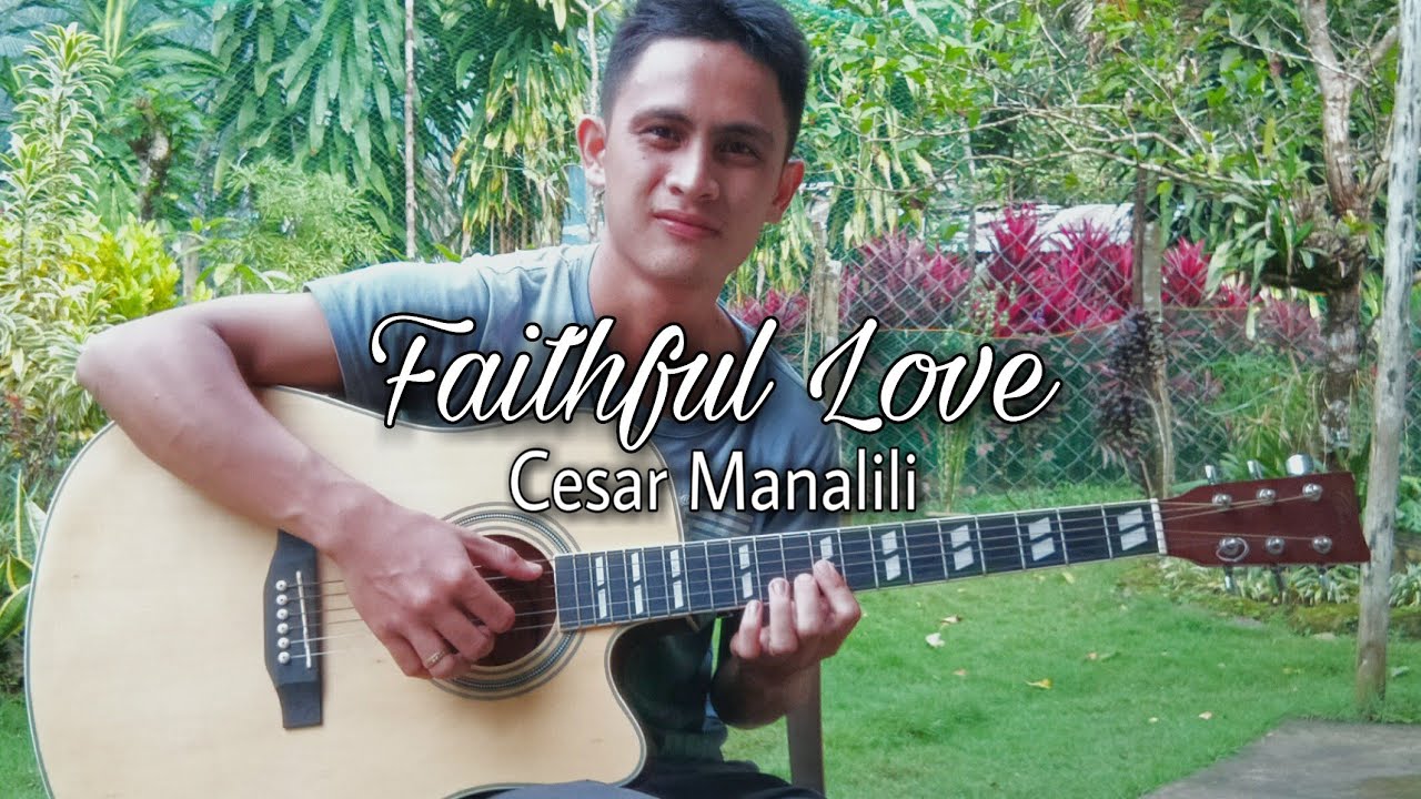 Faithful Love, Cesar Manalili - Short Fingerstyle Guitar Cover by ...