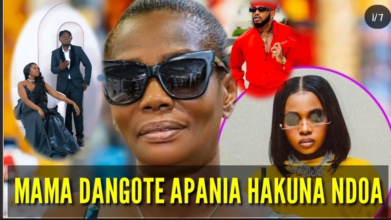 MAMA DANGOTE APANIA HAKUNA NDOA YA DIAMOND NA ZUCHU | SITAKI MWANANGU ...
