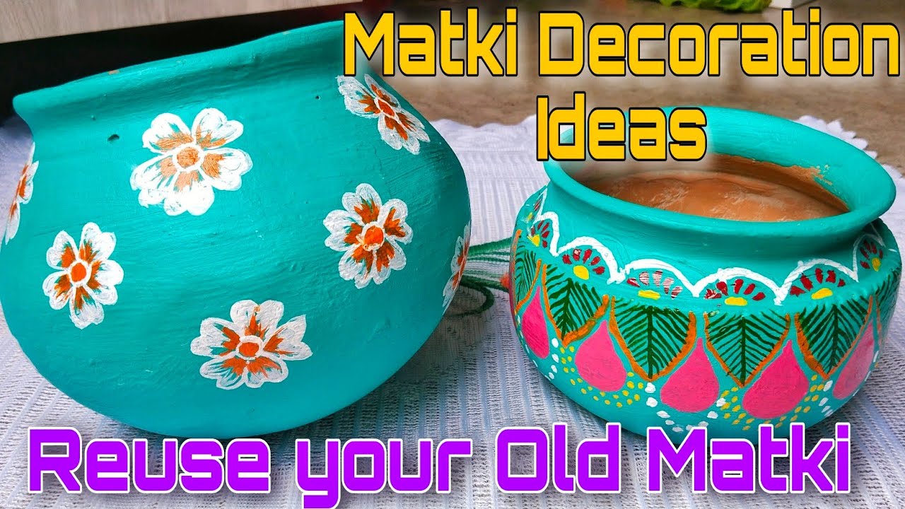 पुराने मटके से घर को कैसे सजाएं🤫 | DIY Matka Decoration Ideas | Reuse ...