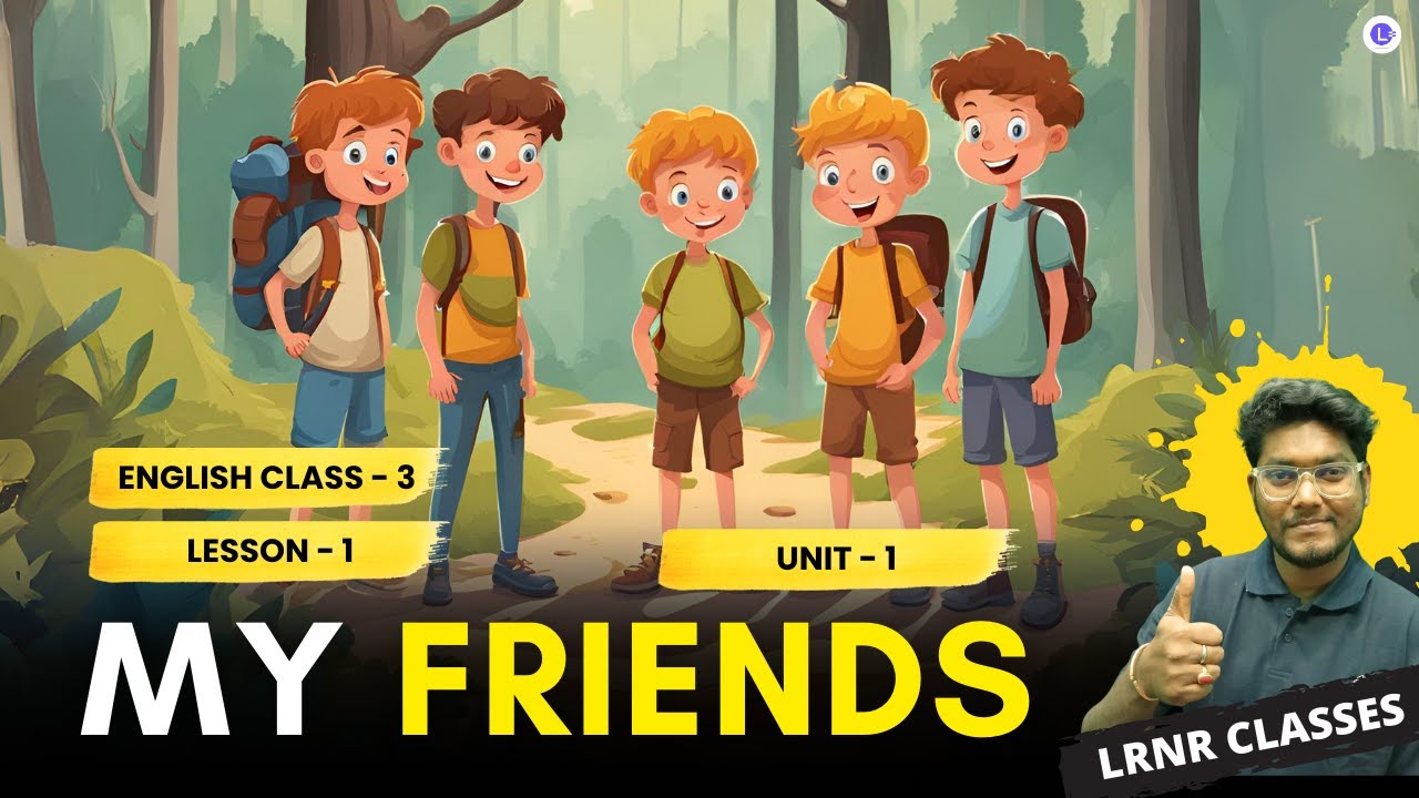 My Friends (Unit-1) Class 3 English Lesson 1 WBBPE | LRNR Classes - YouTube