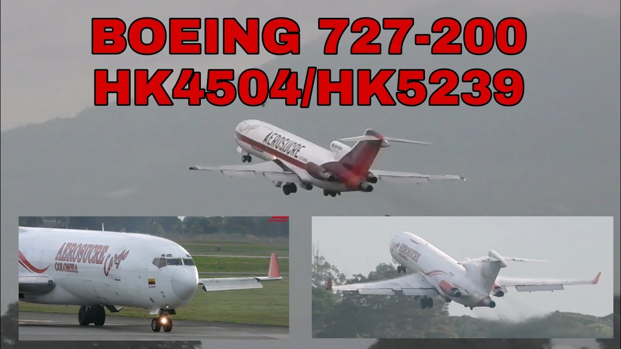 AEROSUCRE BOEING 727-200F THE BEST TAKEOFF HK4504 HK5239 - YouTube