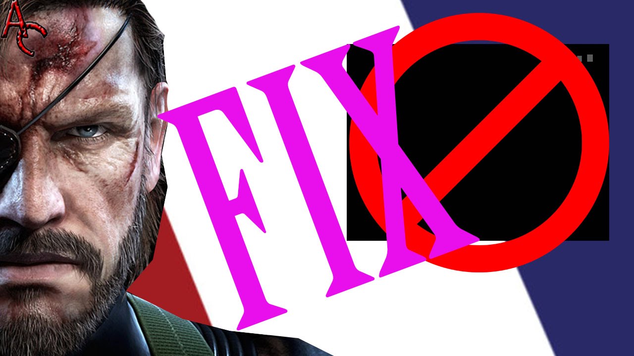 Metal Gear Solid V Phantom Pain Black Screen PC Fix - YouTube