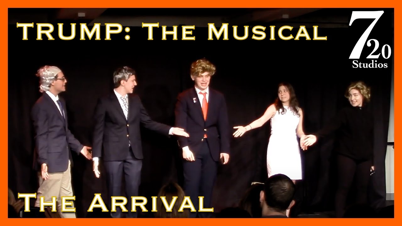 TRUMP: The Musical - The Arrival - YouTube