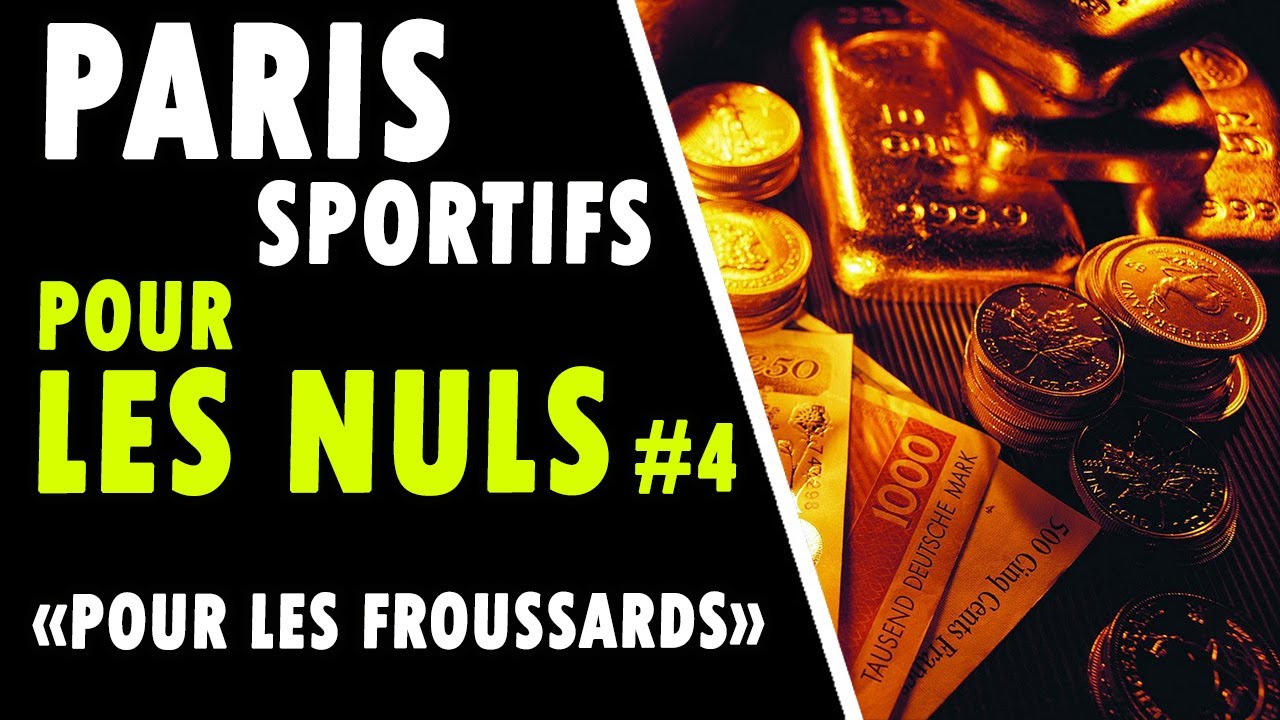 PARIS SPORTIFS POUR LES NULS #4 : Les mises pour les froussards - YouTube
