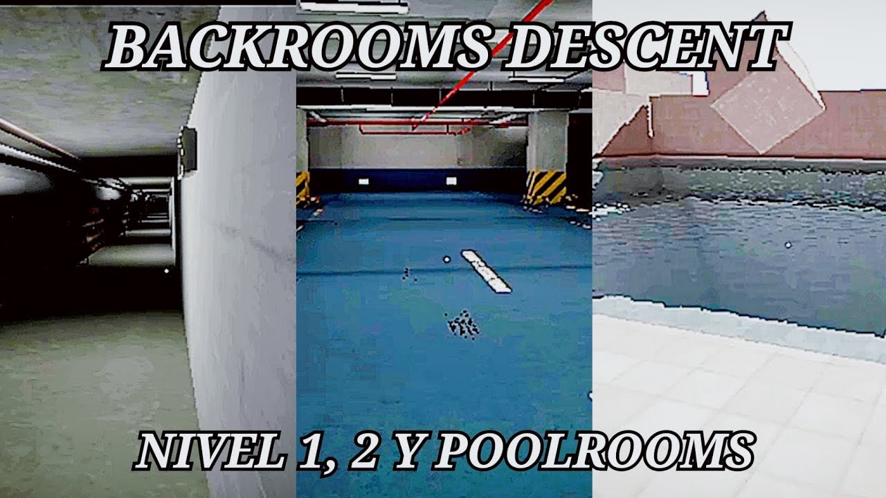 PELIGRO y SEGURIDAD // "Backrooms Descent" (NIVEL 1,2 y POOLROOMS ...