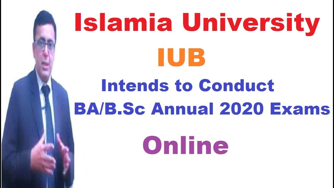 IUB BA B.Sc Online Annual 2020 Exams Date and Fee Schedule - YouTube