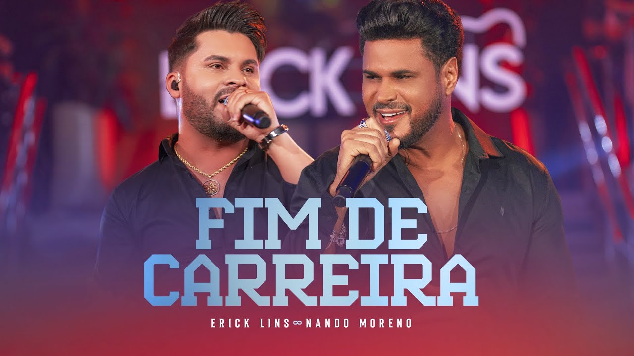 Erick Lins, Nando Moreno - Fim de Carreira - YouTube