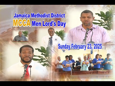 Jamaica Methodist District, MCCA Men Lord's Day, Sunday February 23 ...