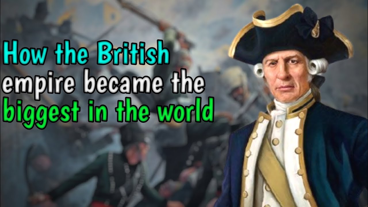 How the British Empire Became the biggest in the world | - YouTube