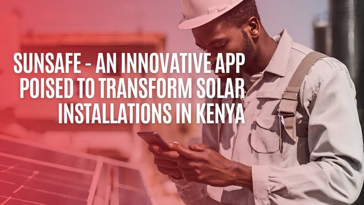 SUNSAFE - An Innovative App Poised to Transform Solar Installations in ...