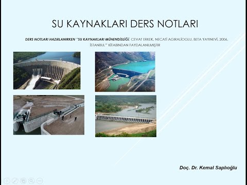 Su Kaynakları Ders Notları 24 (Barajlar 1 Baraj Elemanları) 9. Hafta 1. Ders