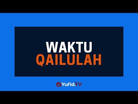 Waktu Qailulah - Poster Dakwah Yufid TV