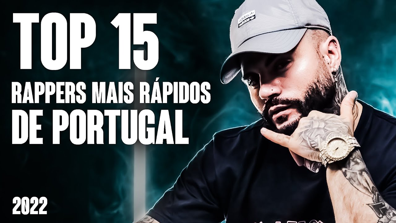 "TOP 15" Rappers Mais Rápidos de Portugal (2022) ᴴᴰ - YouTube