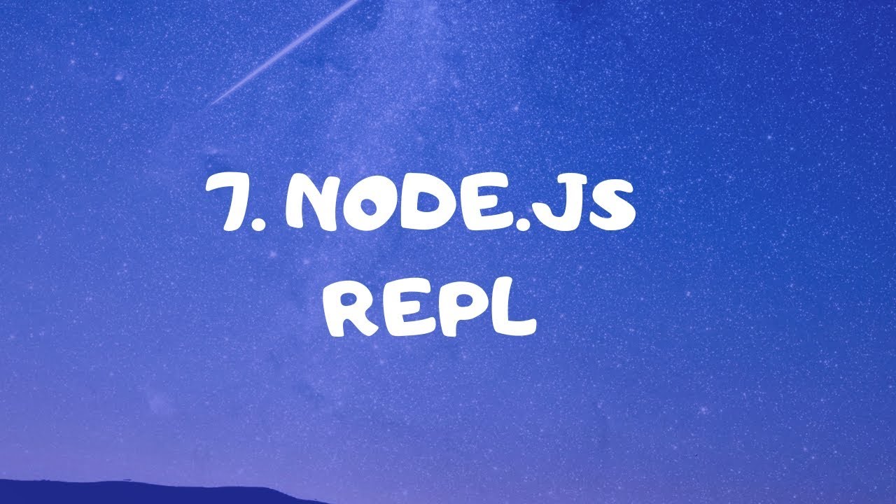 7nodejs Repl Nodejs Tutorial For Beginners In Bangla Youtube