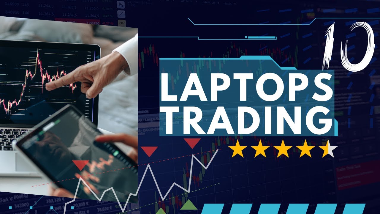 Top 10 BEST Laptops for Stock Trading – Speed, Power, and Portability ...
