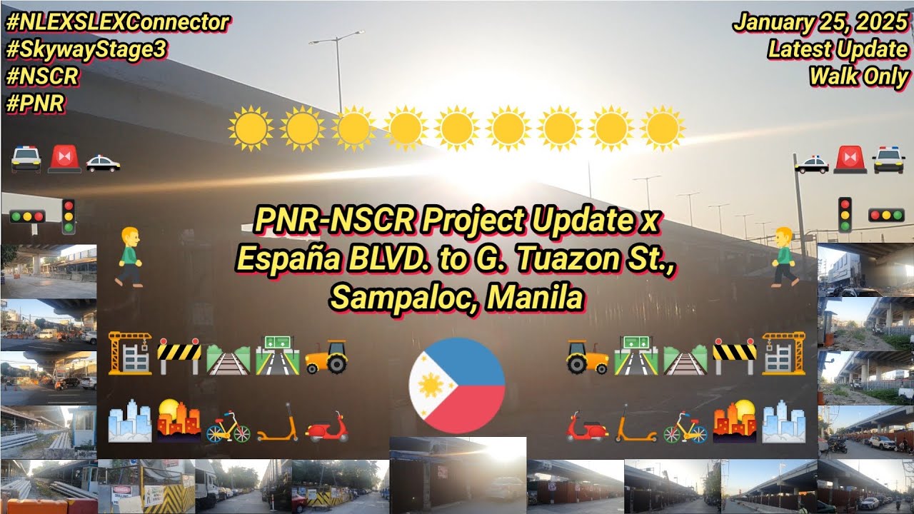 PNR-NSCR Project Update x España BLVD. to G. Tuazon St., Sampaloc ...