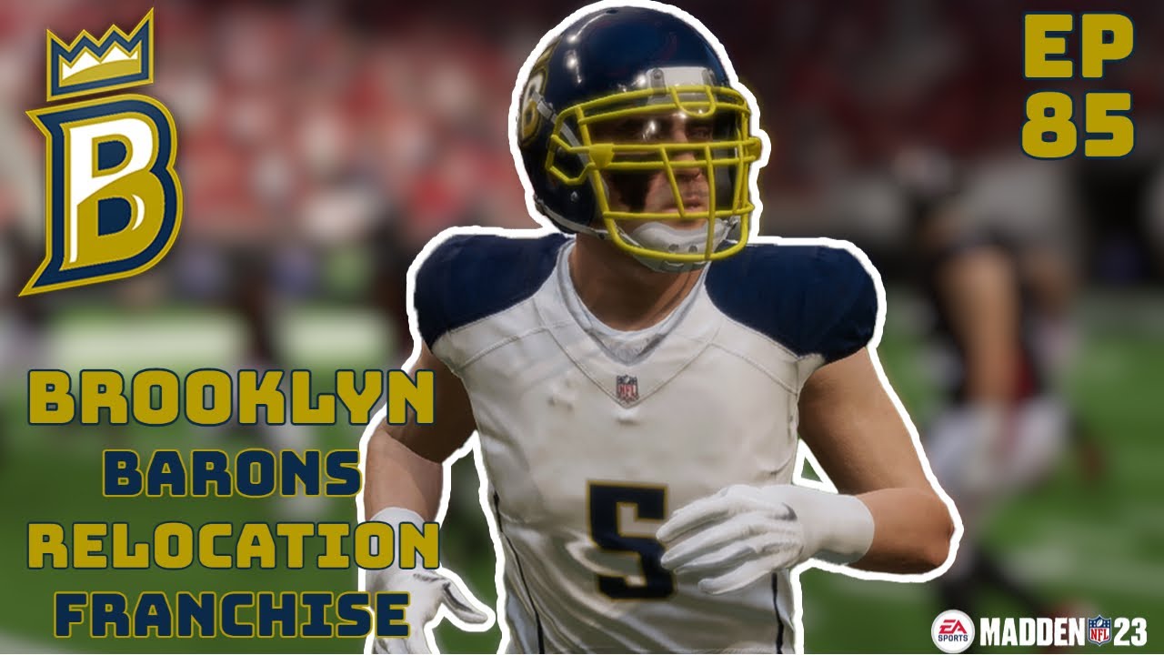 I Actually Don't Believe It! | Madden 23 | Brooklyn Barons Relocation ...
