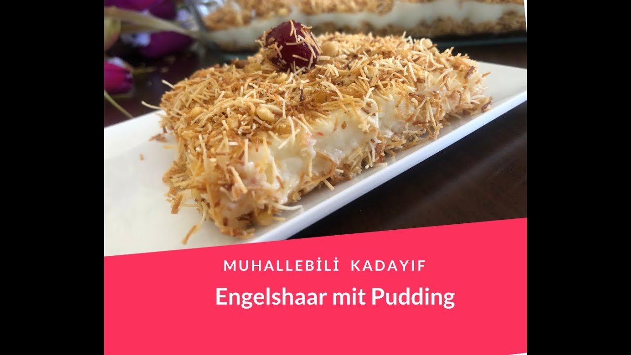 Engelshaar (Teigfäden) mit Pudding I Muhallebili kadayif I S2 - YouTube