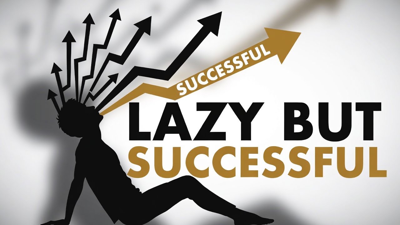 7 Traits of People Who Are Lazy but Want Massive Success - YouTube