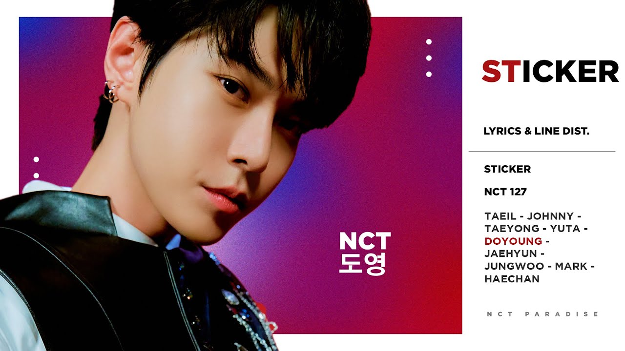 NCT 127 - Sticker (Color Coded Lyrics & Line Distribution) 「 KO-FI ...