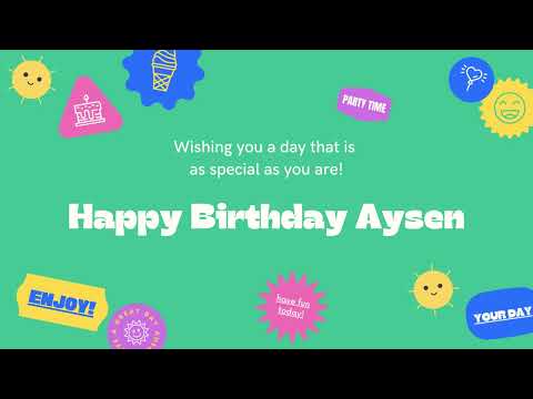 Happy Birthday Aysen