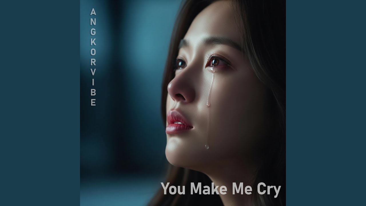 You Make Me Cry - YouTube