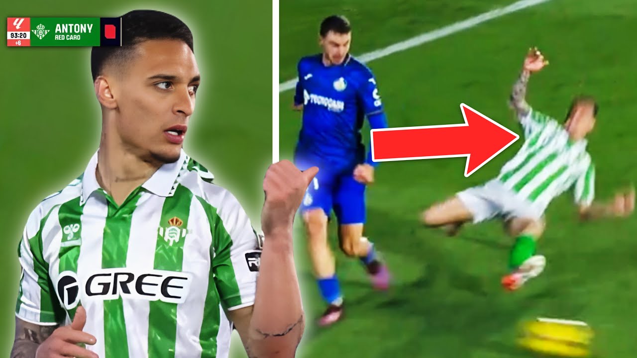 Antony RED CARD against Getafe 😳 - YouTube