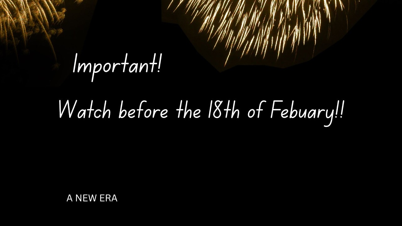 IMPORTANT DATES! ~ Watch Before The 18Th Of Feb! - YouTube