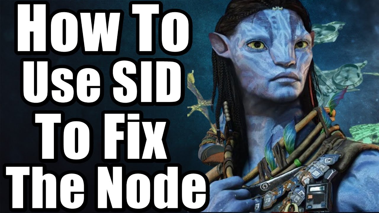 How To Use SID To Fix The Node In Avatar Frontiers Of Pandora - YouTube
