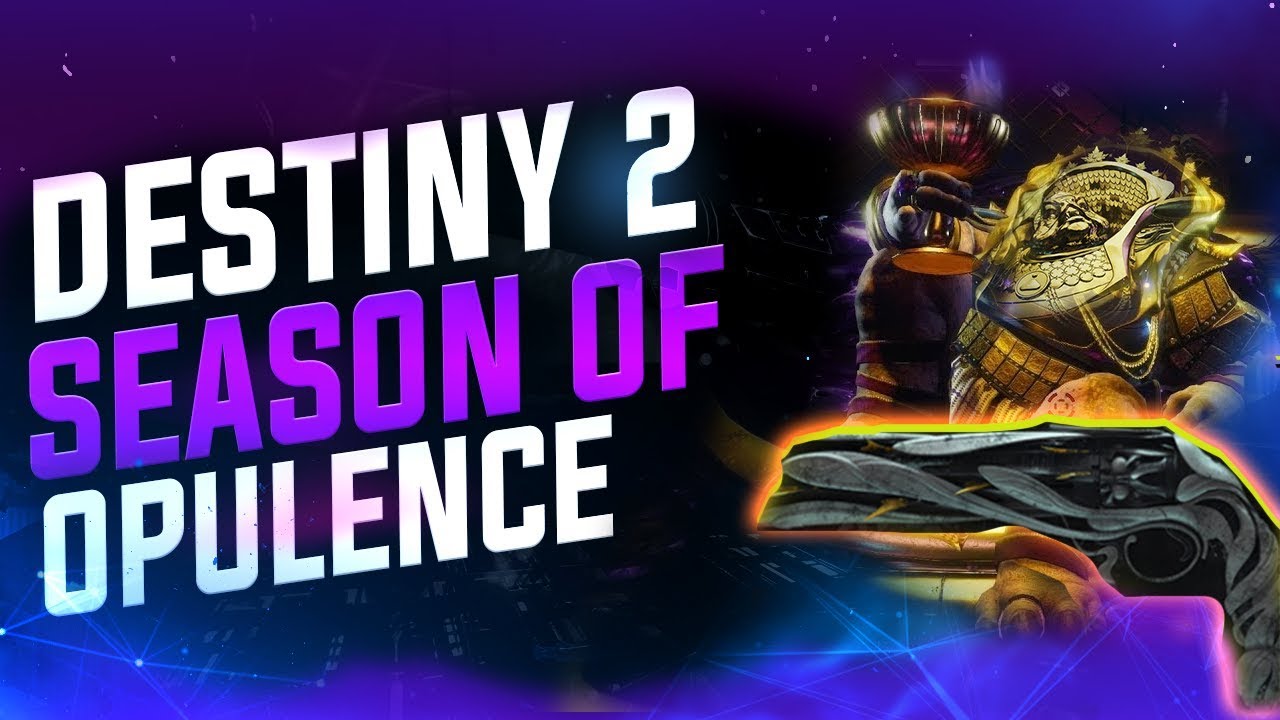 Destiny 2: Season of Opulence | Menagerie, New Raid, Exotic Weapons ...