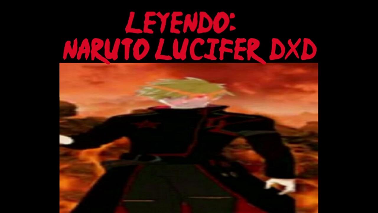 leyendo: Naruto Lucifer DxD .Cap 1 - YouTube