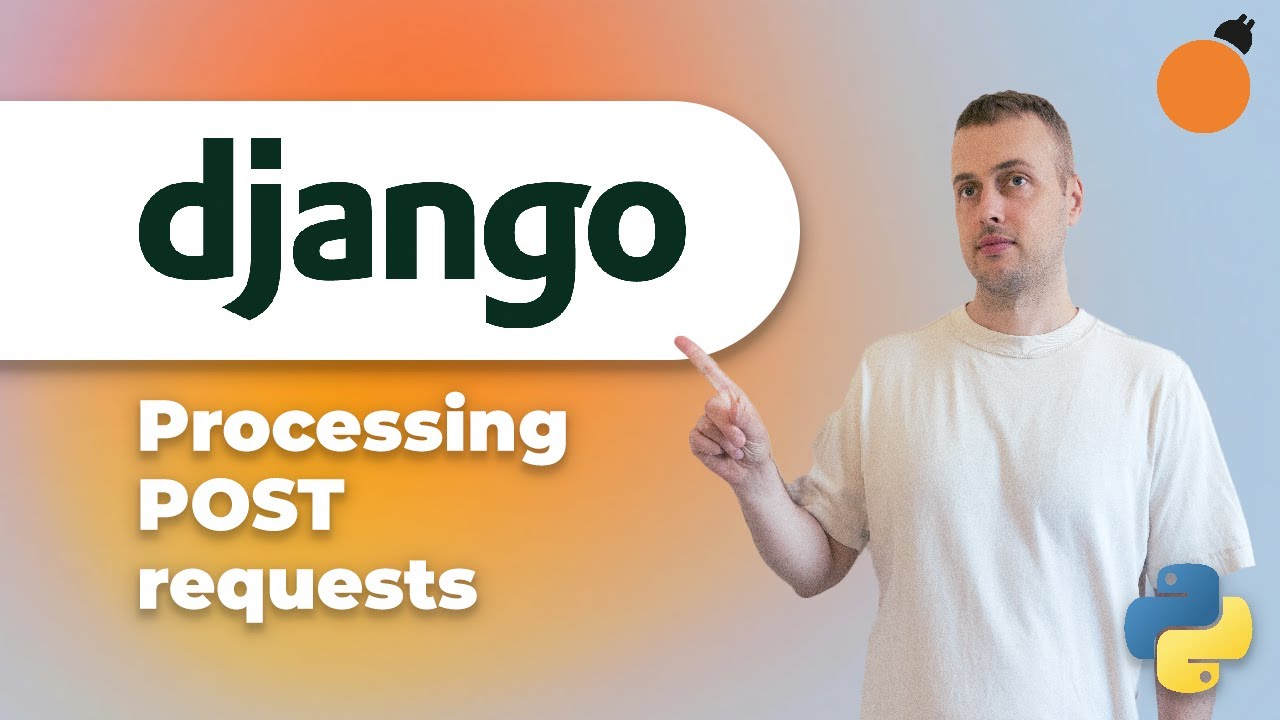 Django - Processing POST requests & saving to the database! - YouTube