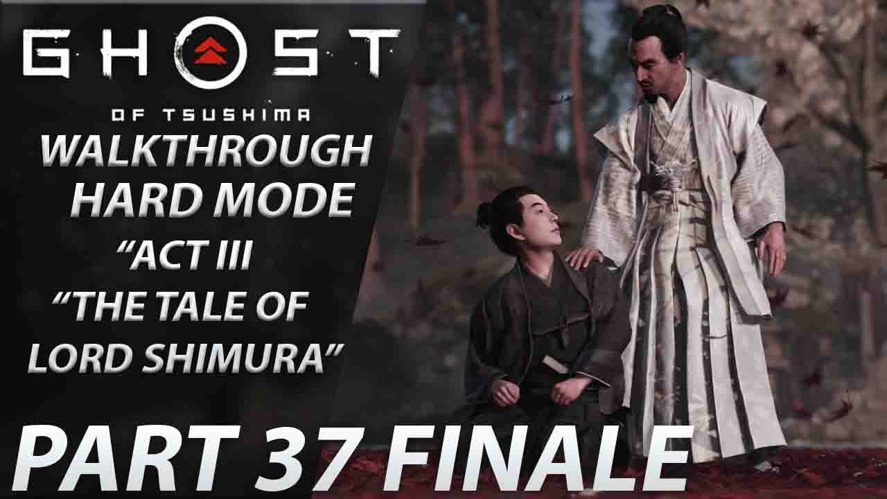 Ghost of Tsushima | Gameplay Walkthrough | HARD | Part 37 FINALE "The ...
