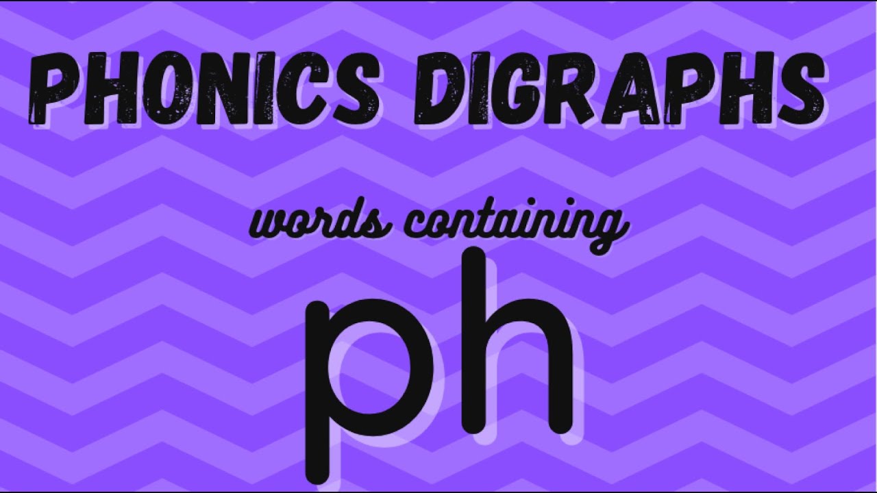Phonics digraphs - words containing ph - YouTube