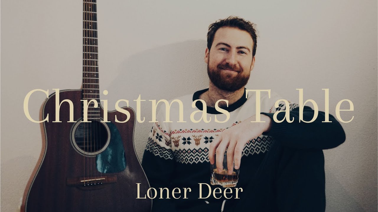 Loner Deer - Christmas Table [Official Lyric Video] - YouTube