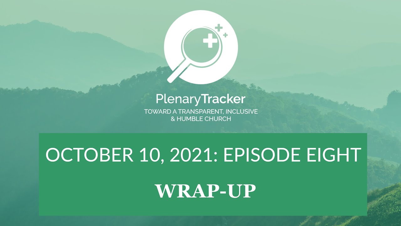 Plenary Tracker: Episode EIGHT, 10 October 2021 – WRAP-UP - YouTube
